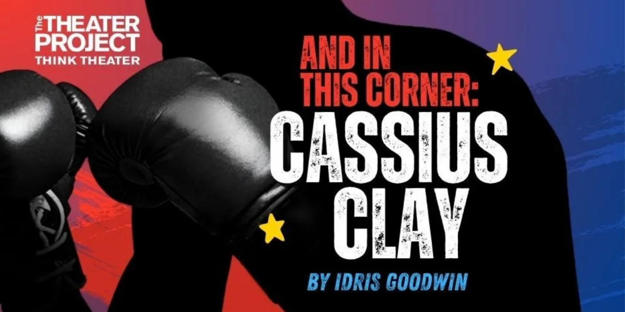 The Theater Project's Knockout Production of 'And In This Corner ...