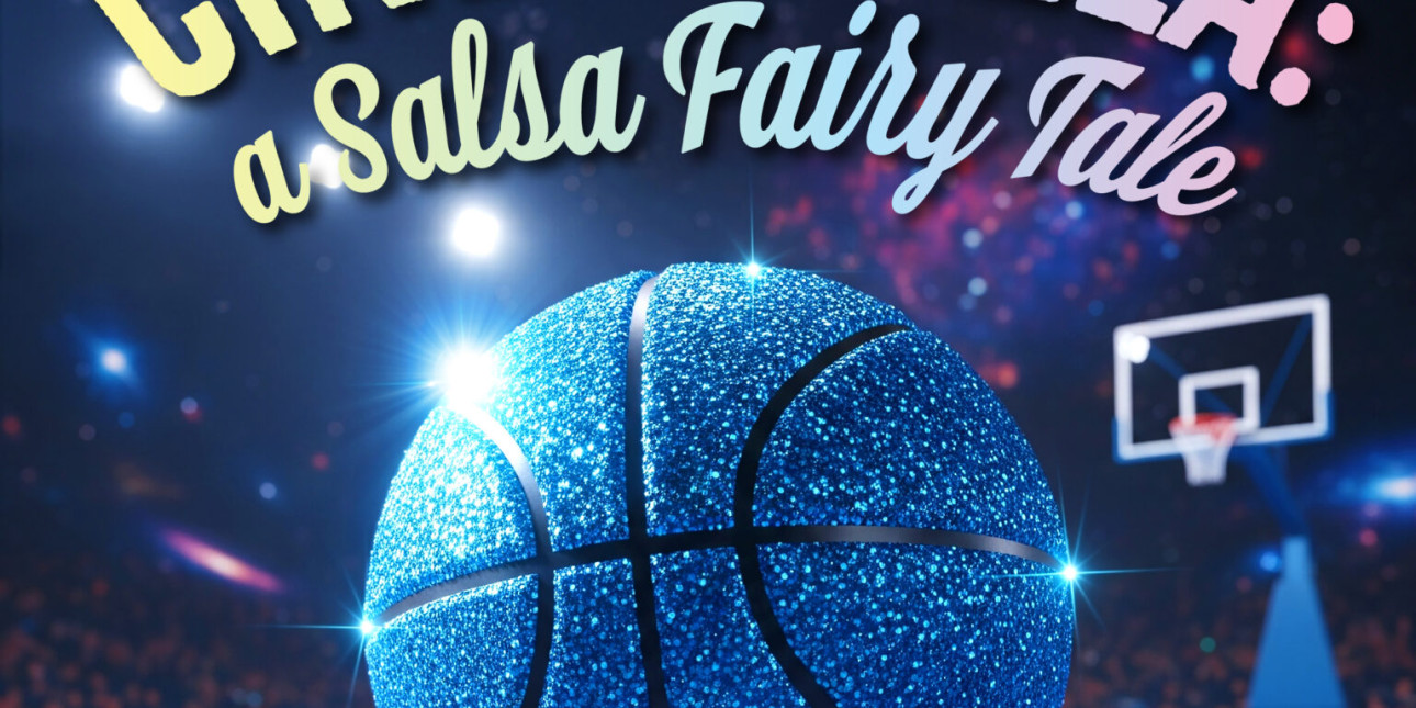 Cinderella: A Salsa Fairytale | Discover Jersey Arts